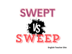 Sweeped or Swept: Understanding the Correct Past Tense of "Sweep ...