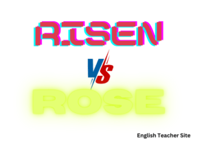 Whats the Past Tense of Rise? Explaining Rose vs. Risen - English ...