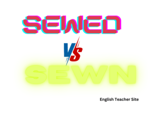 Whats the Past Tense of Sew: Sewed vs. Sewn Explained - English Teacher ...